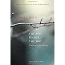 The Way Under the Way: The Place of True Meeting: Mark Nepo ...
