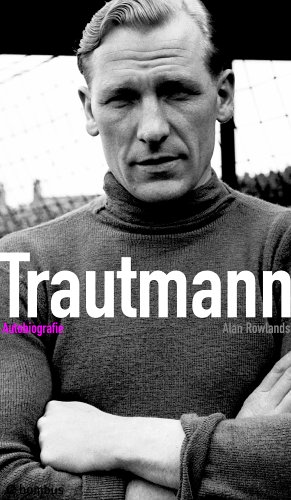 Trautmann. Die Biographie: 9783936261530: Amazon.com: Books