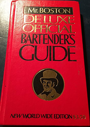 Mr. Boston's Deluxe Official Bartender's Guide: MR. BOSTON ...