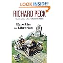 Here Lies the Librarian: Richard Peck: 9780142409084: Amazon.com: Books