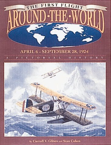 Download: First Flight Around the World, April 6 - Sept. 28, 1924: A ...