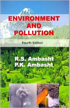 Environment and Pollution, 4e (PB): Amazon.co.uk: Ambasht ...