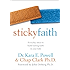 The Sticky Faith Guide for Your Family: Over 100 Practical and Tested ...