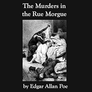 The Murders in the Rue Morgue: Edgar Allan Poe (Audible Audio Edition ...