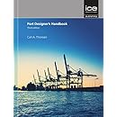 Port Designers' Handbook, 3rd Edition: Carl A. Thoresen: 9780727760043 ...