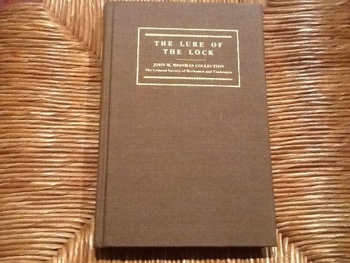 The lure of the lock;: A short treatise on locks to elucidate the John ...