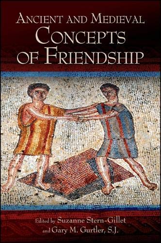 Ancient and Medieval Concepts of Friendship (SUNY series in Ancient ...