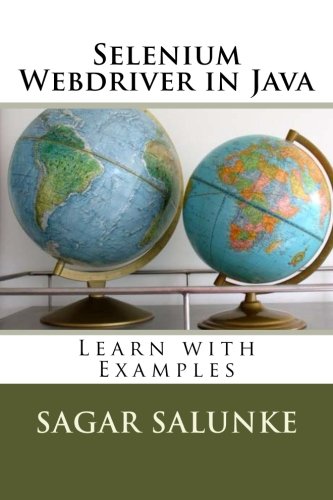Selenium Webdriver in Java: Learn with Examples: Salunke, Mr Sagar ...