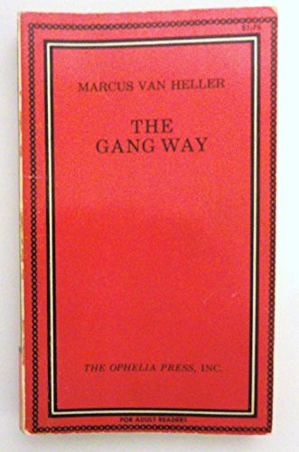 THE GANG WAY OPH-213: Marcus Van Heller: Books