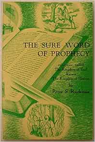 The Sure Word of Prophecy: Peter Ruckman: Amazon.com: Books