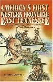 First Families of Tennessee: A Register of Early Settlers and Their ...
