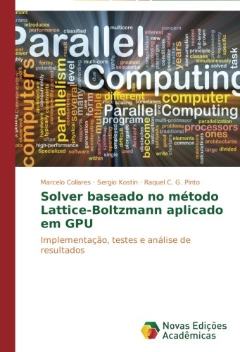 Inodcullye: Solver baseado no método Lattice-Boltzmann aplicado em GPU pdf download (Collares ...