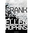 Amazon.com: Crank (The Crank Trilogy): 9781442471818: Hopkins, Ellen: Books