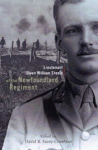 Lieutenant Owen William Steele of the Newfoundland Regiment: Facey ...
