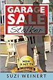 Garage Sale Stalker: Weinert, Suzi: 9781604520903: Amazon.com: Books
