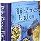 Amazon.com: The Blue Zones Kitchen: 100 Recipes to Live to 100: ...