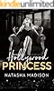 Hollywood Princess (Hollywood Royalty Book 2) - Kindle edition by ...