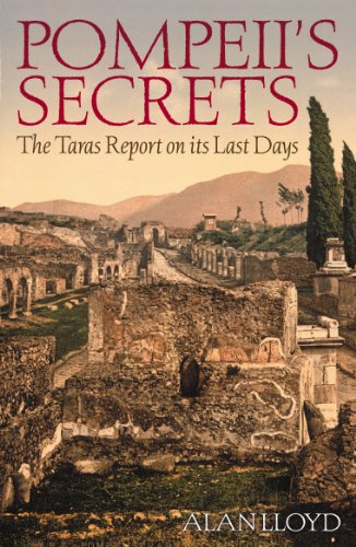 Download Now: Pompeii's Secrets: The Taras Report on Its Last Days by ...