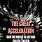 Amazon - The Great Acceleration: How the World is Getting Faster ...