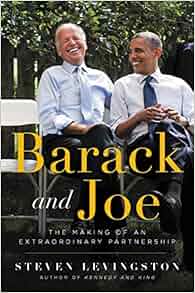 Amazon.com: Barack and Joe: The Making of an Extraordinary Partnership ...