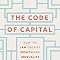 The Code of Capital: How the Law Creates Wealth and Inequality: Pistor ...