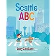 Seattle ABC: A Larry Gets Lost Book: Skewes, John, Skewes, John ...
