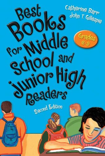 Best Books for Middle School and Junior High Readers: Grades 6–9: Barr ...