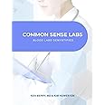 Common Sense Labs: Blood Labs Demystified: Berry, Dr. Ken D., Howerton ...