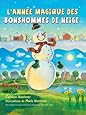 La vie secrète des bonshommes de neige: Caralyn Buehner, Mark Buehner ...