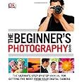 The Beginner's Photography Guide: Gatcum, Chris: 9781465408457: Amazon ...
