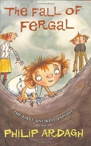 The Fall of Fergal: The First Unlikely... book by Philip Ardagh