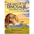 The Days of the Dinosaur Coloring Book: Kalmenoff, Matthew ...