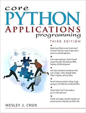 Core Python Applications Programming (Core Series) 3, Chun Wesley J ...