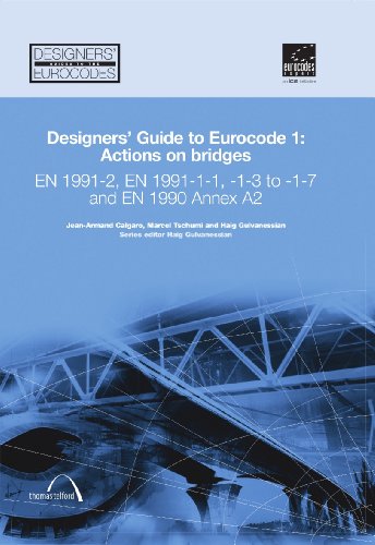 Designers Guide to Eurocode 1: Actions on Bridges (Eurocode Designers ...