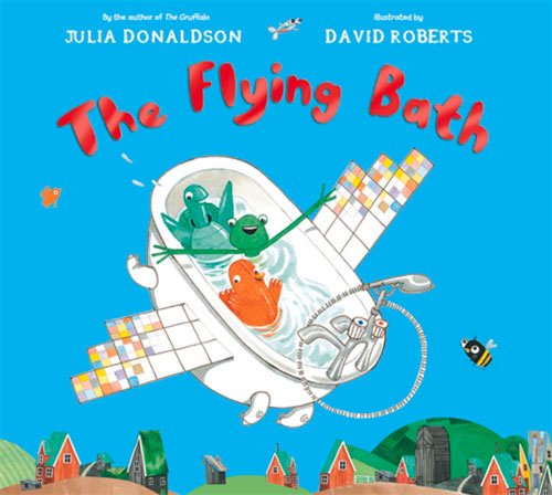 The Flying Bath - by Julia Donaldson