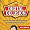 Amazon.com: The Digital Delusion: How To Overcome The Misguidance And ...