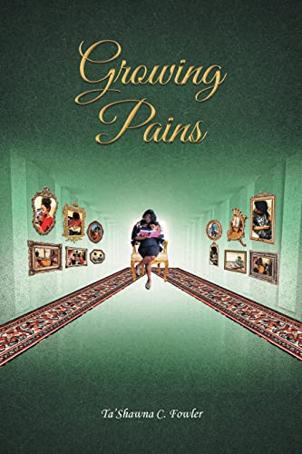 Amazon.com: Growing Pains: 9781638145707: Fowler, Ta'shawna C: Books