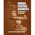 Amazon - Human Service Agencies: An Orientation to Fieldwork (HSE 160 ...