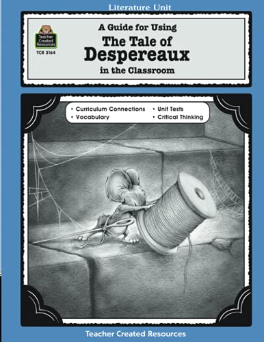 Amazon.com: A Guide for Using The Tale of Despereaux in the Classroom ...