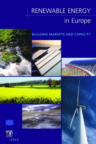 Renewable Energy in Europe: Building Markets and Capacity: European ...