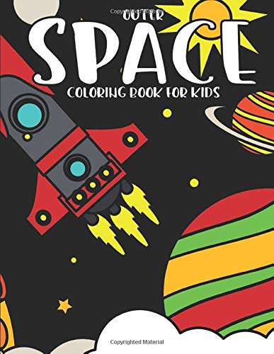 Outer Space Coloring Book for Kids: Children’s Science Fiction Coloring ...