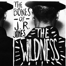 Amazon.com: The Wildness: The Bones of J.R. Jones: MP3 Downloads