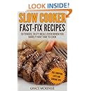 Amazon.com: Slow Cooker Fast-Fix Recipes: 50 Tender, Tasty Meals Even ...
