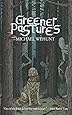 Greener Pastures: Wehunt, Michael, Bukowski, Michael: 9781937009540 ...