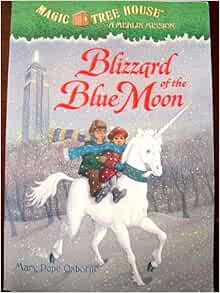 Blizzard of the Blue Moon (Magic Tree House / A Merlin Mystery): MARY ...
