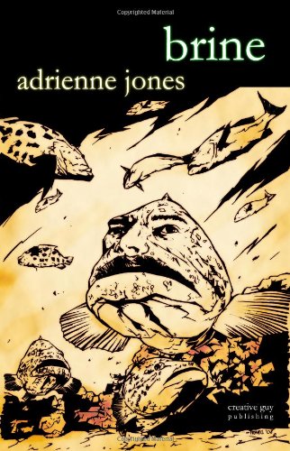 Brine: Jones, Adrienne: 9781894953511: Amazon.com: Books