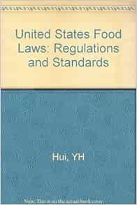 2 Volume Set, United States Food Laws, Regulations and Standards, 2nd ...