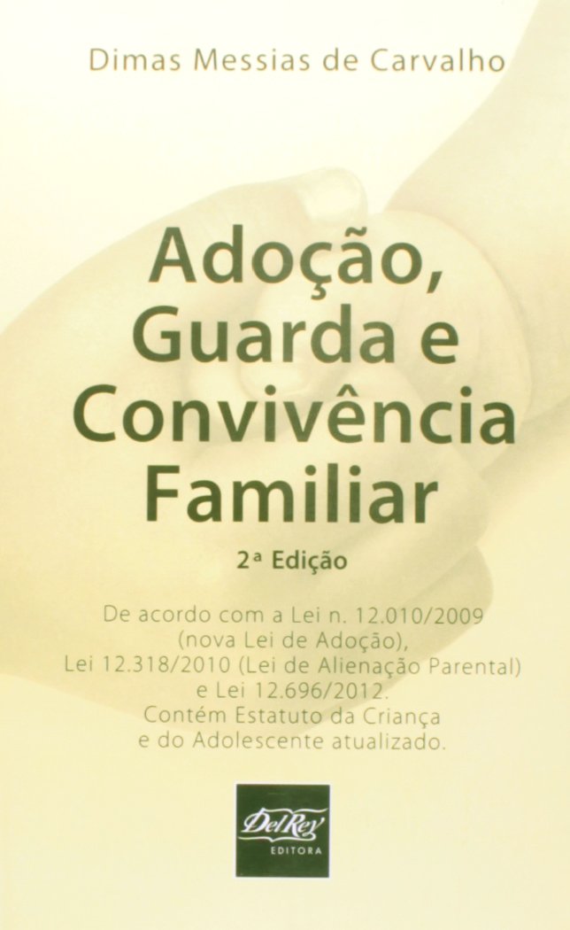 Adoção, Guarda e Convivência Familiar PDF Dimas Messias de Carvalho