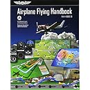 Airplane Flying Handbook: ASA FAA-H-8083-3B: Federal Aviation ...