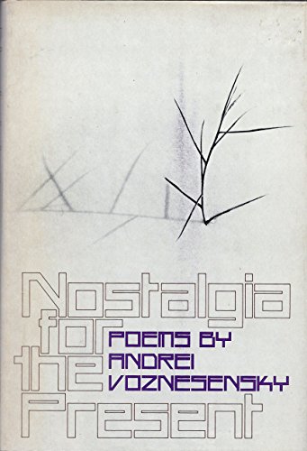 Nostalgia for the Present: Voznesensky, Andrei, B/w Illustrations: 9780385083683: Amazon.com: Books